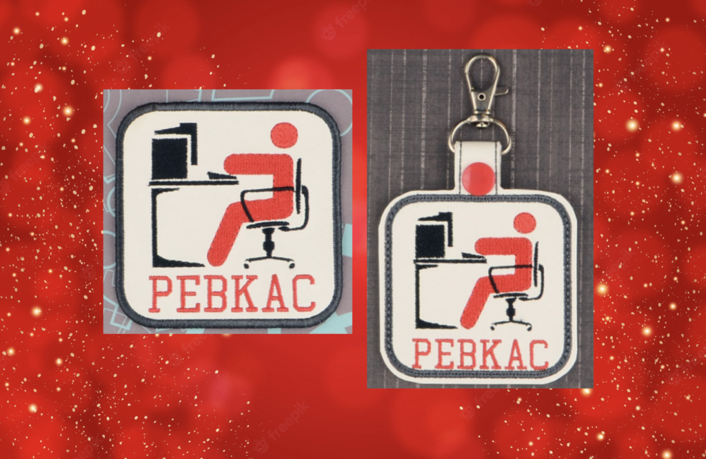 PEBKAC – “Problem Exists Between Keyboard And Chair” – String Theory ...