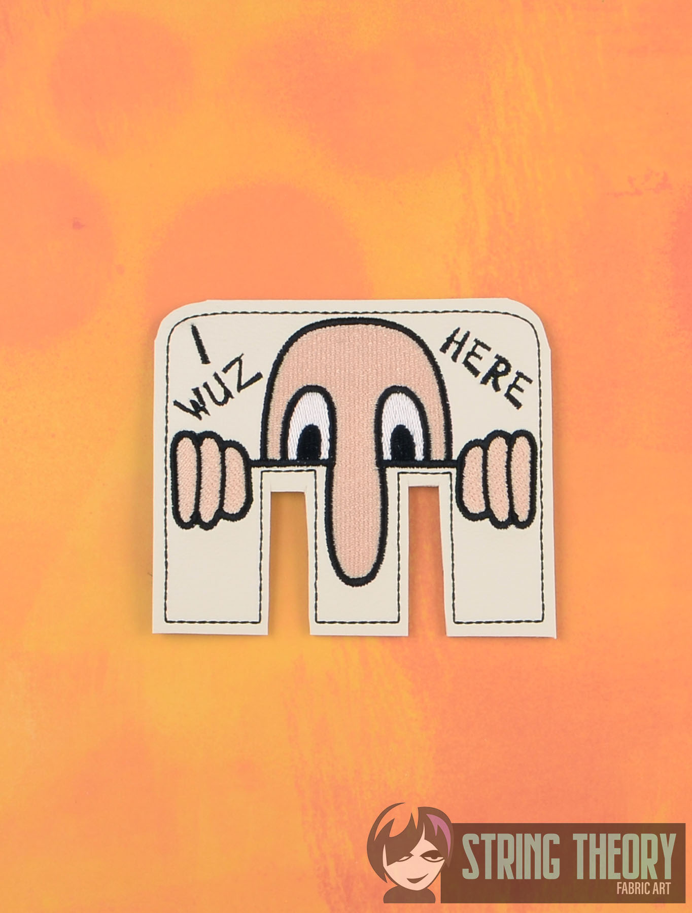 I Wuz Here Hugger Bookmark – String Theory Fabric Art