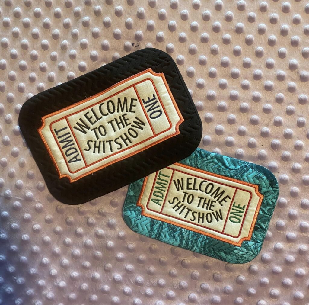 Welcome to the Shit Show Ticket Mug Rug – String Theory Fabric Art
